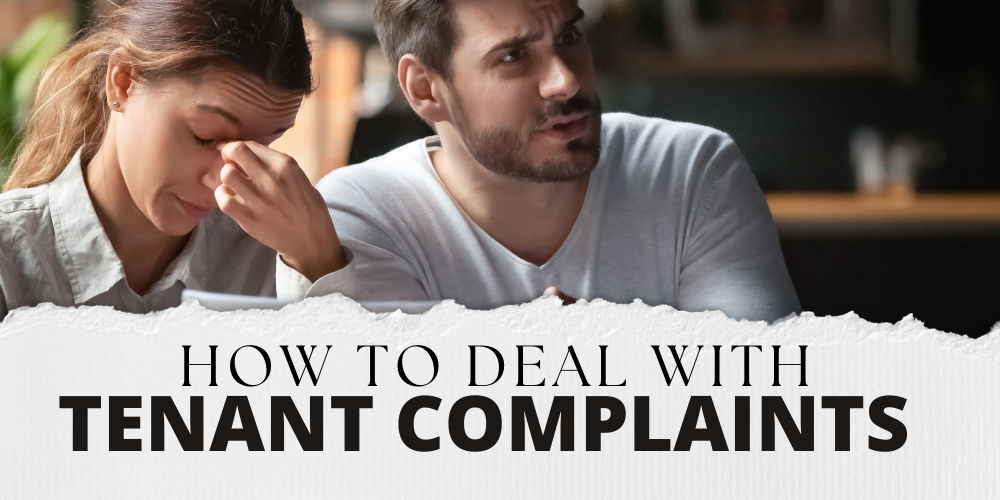 How to Deal with Tenant Complaints