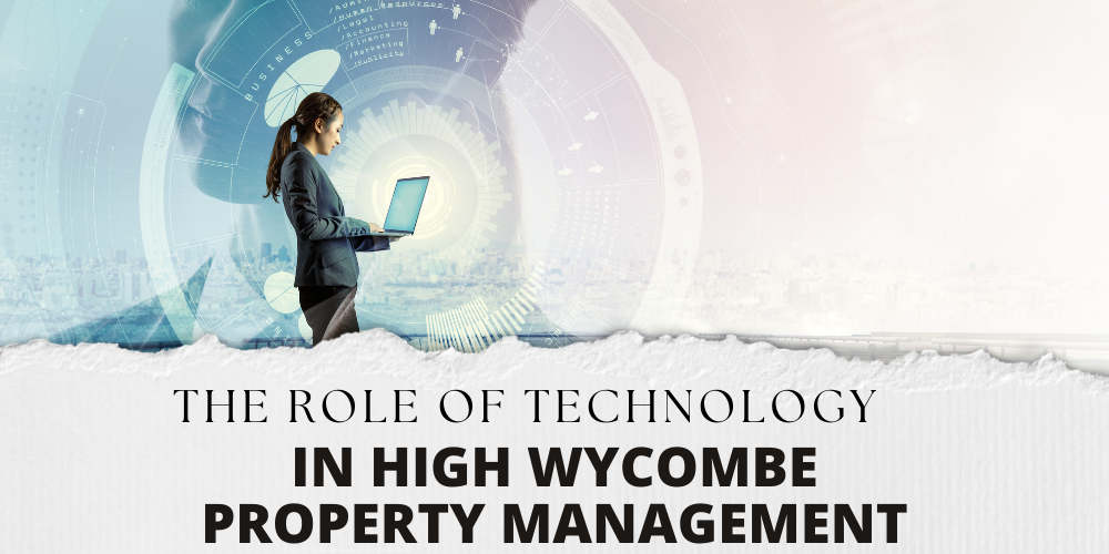The Role of Technology in High Wycombe Property Management
